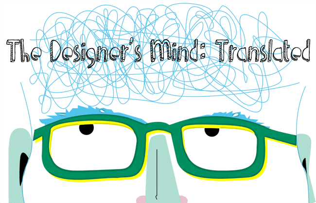 Jibe Media: Blog | The Designer's Mind: Translated